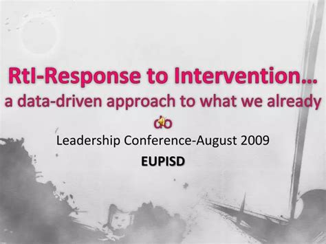 Ppt Rti Response To Intervention A Data Driven Approach To What We Already Do Powerpoint