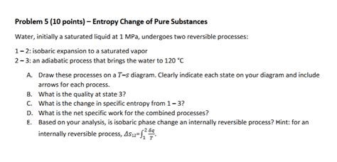 Solved Problem 5 10 Points Entropy Change Of Pure Sub