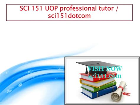PPT SCI 151 UOP Professional Tutor Sci151dotcom PowerPoint Presentation ID 7228066