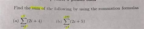 Solved Find The Sum Of The Following By Using The Summation