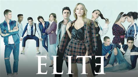 Elite Netflix Series Where To Watch