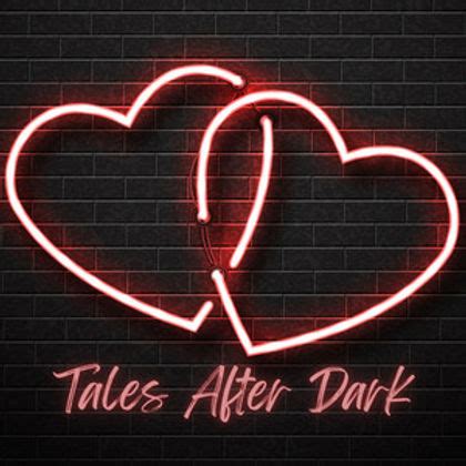 Tales After Dark Erotic Audio Dramas A Sensual Escape Into Fantasy
