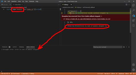 Exceptions Inside Module Scripts Does Not Stop Issue Microsoft Vscode Js Debug Github
