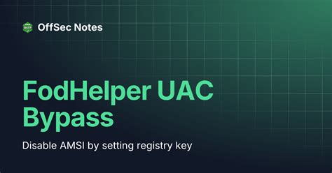 fodhelper uac bypass offsec notes