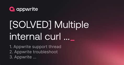 Solved Multiple Internal Curl Errors Has Occurred Within The Executor Threads Appwrite