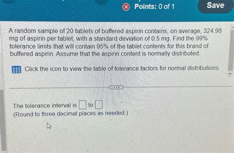 Solved A Random Sample Of 20 Tablets Of Buffered Aspirin