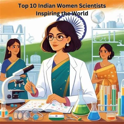 The Top 10 Indian Women Scientists Inspiring The World