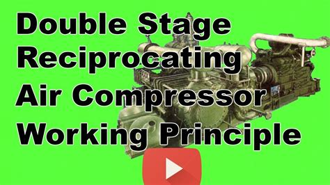 Reciprocating Air Compressor Advantages And Disadvantages At Maria Gibbs Blog