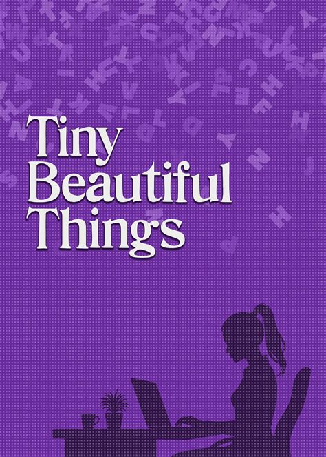 Tiny Beautiful Things