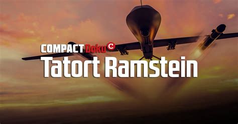 Freut Euch Auf Unsere Doku „tatort Ramstein“ Am Sonntag Compact