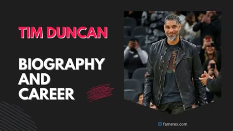 Tim Duncan Biography And Career Famerex Com