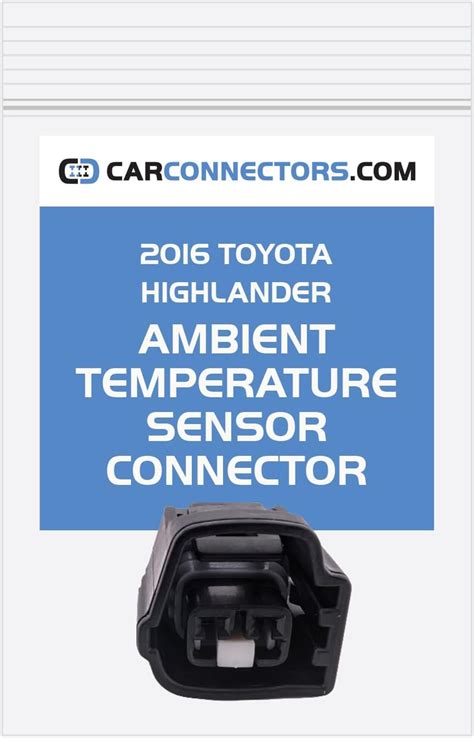 Ambient Temperature Sensor Connector At Jamie Gibb Blog