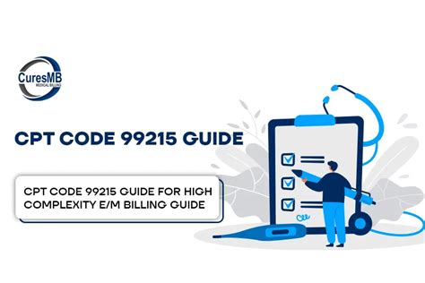 Cpt Code 99215 Guide For High Complexity E M Billing Guide