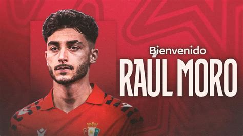 Raúl Moro Vuelve A España Ficha Por Osasuna