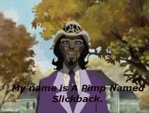 A Pimp Named Slickback  A Pimp Named Slickback On Tumblr