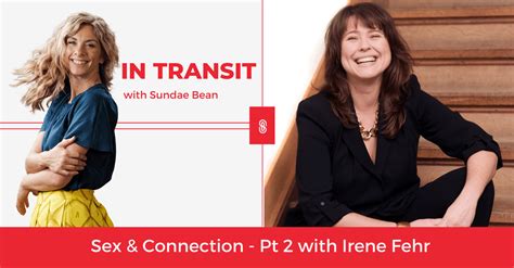 282 Sex And Connection Pt 2 With Irene Fehr