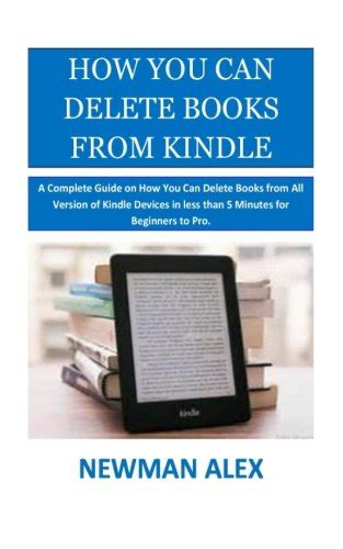 How You Can Delete Books From Kindle A Complete Guide On How You Can