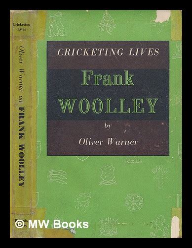 Frank Woolley Von Warner Oliver 1903 1976 1952 First Edition Mw Books