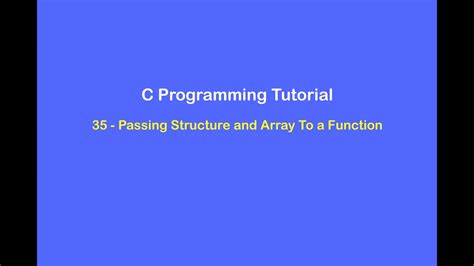 How Can We Pass A Structure To A Function In C How Can We Pass An Array To Function In C Youtube