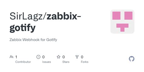 Github Sirlagzzabbix Gotify Zabbix Webhook For Gotify