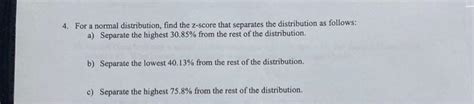 Solved For A Normal Distribution Find The Z Score That Chegg