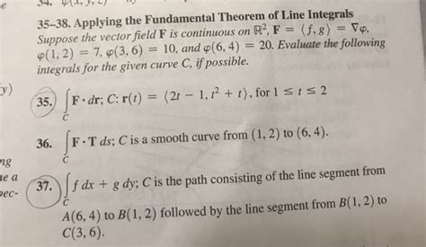 Solved 35 38 Applying The Fundamental Theorem Of Line Chegg Com
