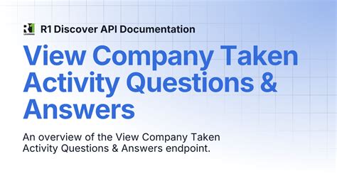View Company Taken Activity Questions And Answers R1 Discover Api Documentation