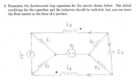 Solved Formulate The Fundamental Loop Equations For The Chegg Com