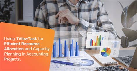 Using 1viewtask For Efficient Resource Allocation And Capacity Planning