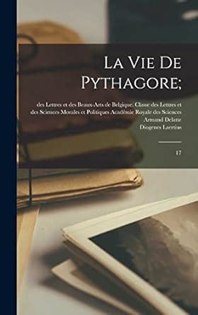 Amazon Com La Vie De Pythagore 17 French Edition 9781017737745 Laertius Diogenes