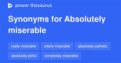 Absolutely Miserable Synonyms 48 Similar Phrases