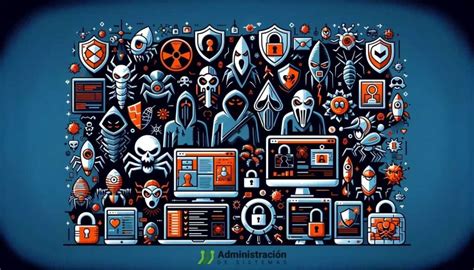 Conociendo Los Diferentes Tipos De Virus Informáticos Administración De Sistemas