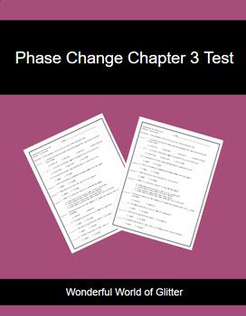 Phase Change Chapter 3 Assessment By Wonderful World Of Glitter TPT
