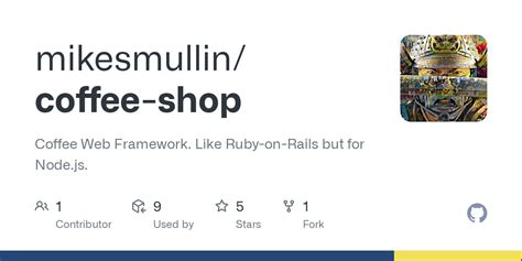 Github Mikesmullincoffee Shop Coffee Web Framework Like Ruby On Rails But For Nodejs
