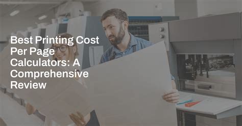 Best Printing Cost Per Page Calculators A Comprehensive Review