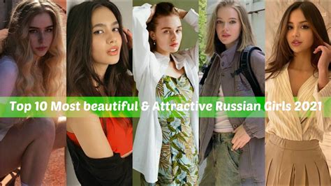 Top 10 Most Beautiful And Attractive Young Russian Girls 2021top Russian