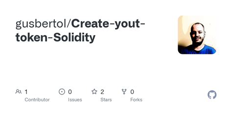 Github Gusbertolcreate Yout Token Solidity