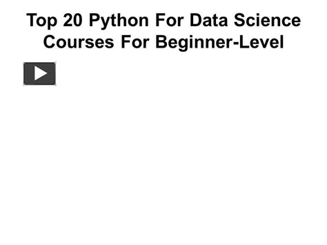 Ppt Top 20 Courses For Python For Data Science For Beginners