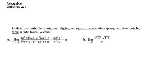 Solved Excercise Question Evaluate The Limits Use Chegg