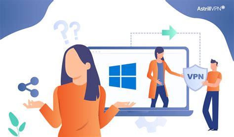 How To Effortlessly Share VPN Connection On Windows AstrillVPN Blog