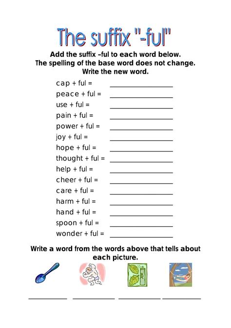 Add the suffix â ful to each word below The spelling of the base word
