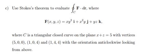 Solved Use Stokess Theorem To Evaluate I C F Dr Where Chegg