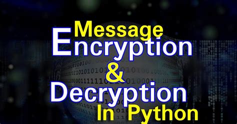 EASY ENCRYPTION AND DECRYPTION IN PYTHON 8 Innovate Yourself