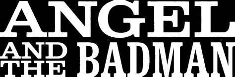Angel And The Badman 2026 Official Website In Theat