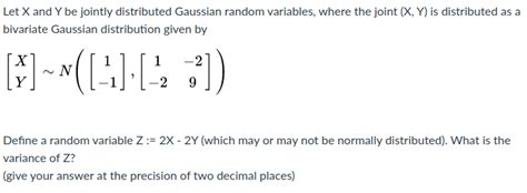 Solved Let X And Y Be Jointly Distributed Gaussian Random