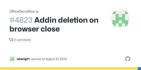 Addin Deletion On Browser Close · Issue 4823 · Officedevoffice Js · Github