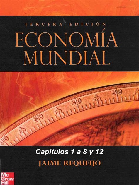 Apuntes Lecciones Libro Completo 3o Edicion Requeijo Economia Mundial Pdf
