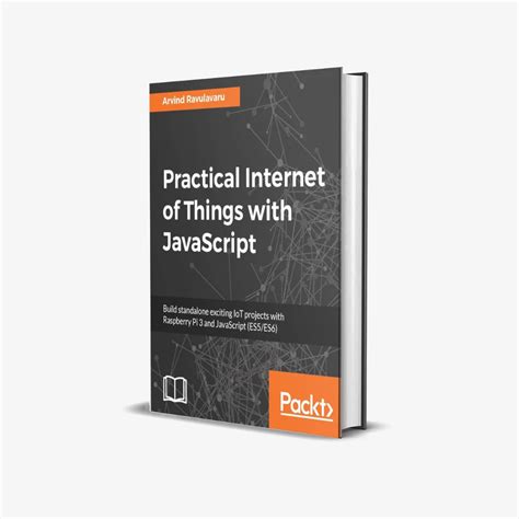 Practical Internet Of Things With JavaScript Ed