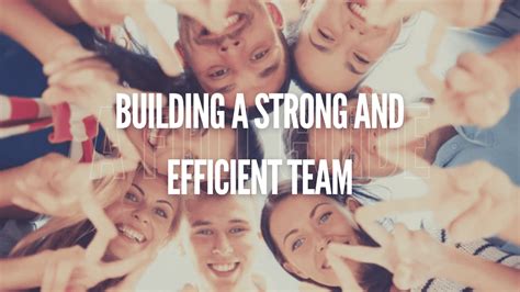 Building A Strong And Efficient Team A Full Guide And Examples