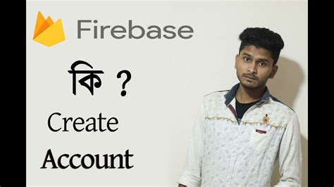 What Is Firebase Bangla Tutorial Create Firebase Account Youtube